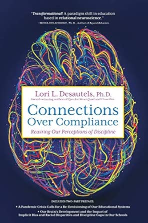 Connections Over Compliance: Rewiring Our Perceptions of Discipline ...