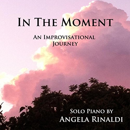 Amazon.com: In the Moment : Angela Rinaldi: Digital Music