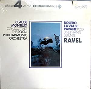 Ravel, Claude Monteux, Royal Philharmonic Orchestra - Ravel: Bolero / La Valse / Pavane (Monteux ...