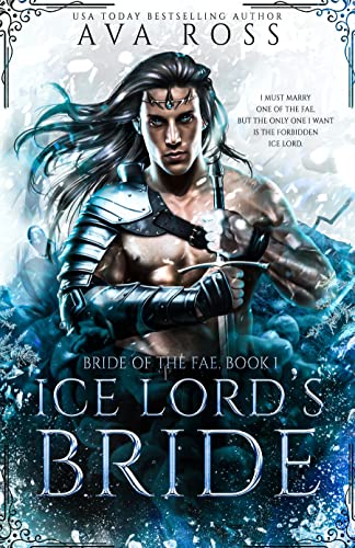 Ice Lord's Bride: A fae fantasy romance with forbidden love (Bride of ...