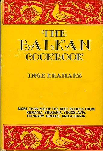 The Balkan cookbook (International cook book series): Inge Kramarz ...