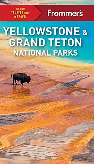 Compass American Guides: Yellowstone and Grand Teton National Parks ...
