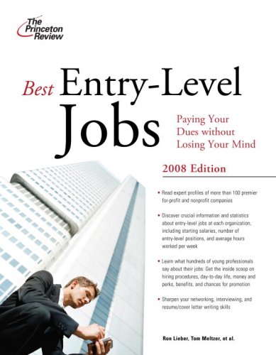 Best Entry-Level Jobs, 2008 Edition (Career Guides): Princeton Review ...