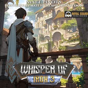 Amazon.com: Whisper of Iron 3: A LitRPG Crafting Fantasy (Isekai Blacksmith, Book 3) (Audible ...