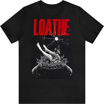 Amazon.com: Loathes T-Shirt, Loatheband Shirt, Gift for Men Women Shirt ...