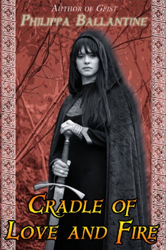 Cradle of Love and Fire - Kindle edition by Ballantine, Philippa ...