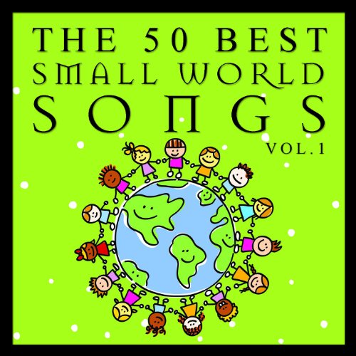 Play The 50 Best Small World Songs Vol.1 by The Harmony Group on Amazon ...