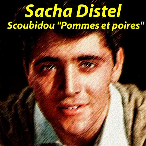 Scoubidou (des pommes et des poires et des...) - Sacha Distel ...