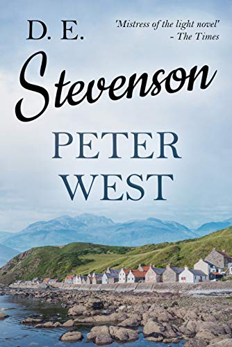Peter West eBook : Stevenson, D. E.: Amazon.co.uk: Kindle Store