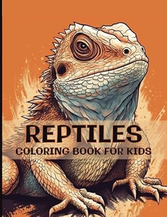Reptiles Coloring Book for Kids: Amazing Cartoon Reptiles Like Lizards ...