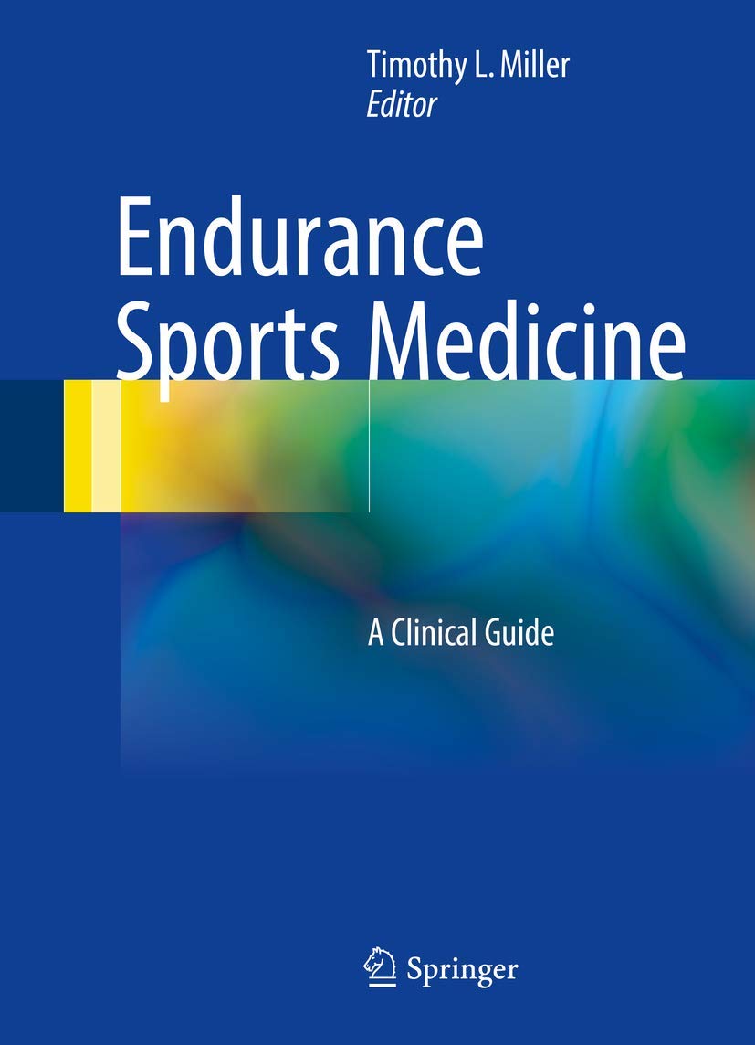 Endurance Sports Medicine: A Clinical Guide: 9783319329802: Medicine ...