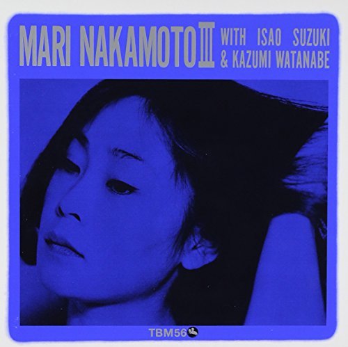 Nakamoto Mari, Suzuki Isao / Watanabe Katsumi - Mari Nakamoto 3 THCD-265 by Suzuki Isao ...