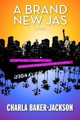 A Brand New Jas: Charla Baker-Jackson: 9780615410005: Amazon.com: Books