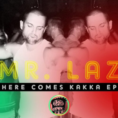 Amazon.com: Here Comes Kakka EP : Mr. Laz: Digital Music