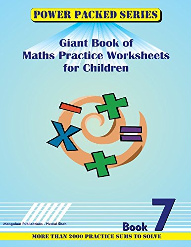Power Packed Giant Book of Maths Practice Sheets for Children: Book 7 ...