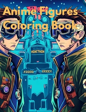 Anime Figure Coloring Book: Amazing anime figure coloring book for all ...