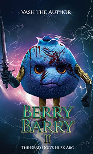Amazon.com: Berry Barry II: The Dead God's Husk Arc: A Gothic Fantasy ...