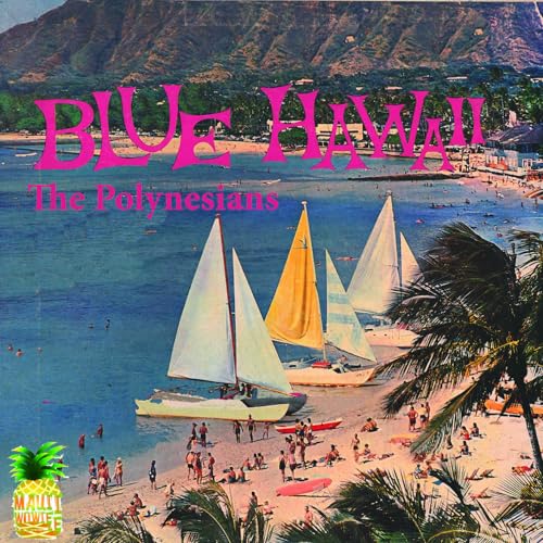 Amazon.com: Blue Hawaii : The Polynesians: Digital Music