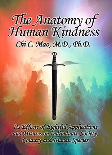 The Anatomy of Human Kindness: Its Effects of Rightful Applications and ...