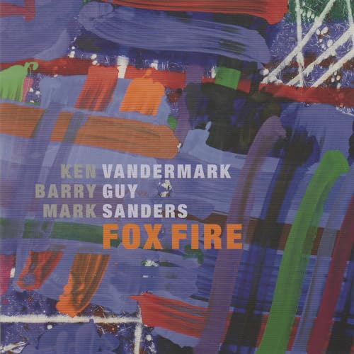 Amazon MusicでKen VandermarkのFox Fireを再生する