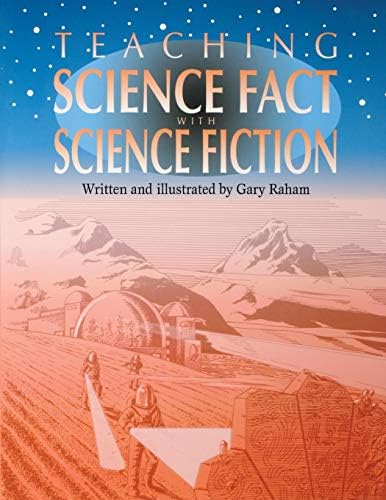 Amazon.com: Teaching Science Fact with Science Fiction eBook : Raham ...