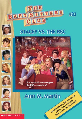 Stacey Vs. The BSC (The Baby-Sitters Club): Martin, Ann M ...