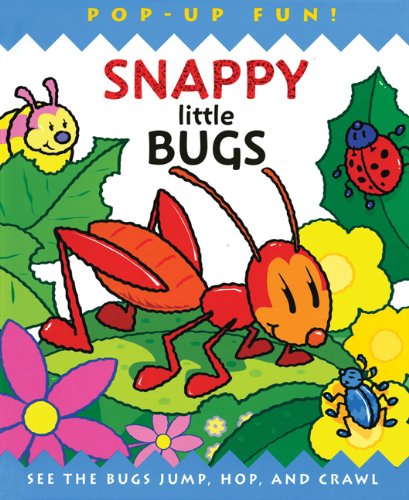 Snappy Little Bugs (Snappy Pop-Ups): Nielson, Claire, Steer, Dugald ...