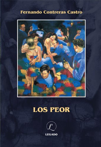 Amazon.com: Los Peor: 9789968519106: Fernando Contreras Castro: Books
