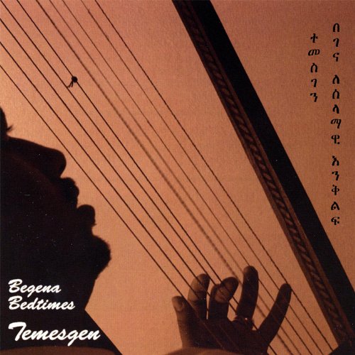 Play Begena Bedtimes by Temesgen on Amazon Music