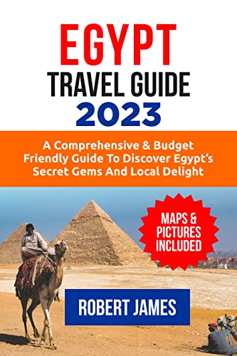 Amazon.co.jp: Egypt Travel Guide 2023: A Comprehensive & Budget ...