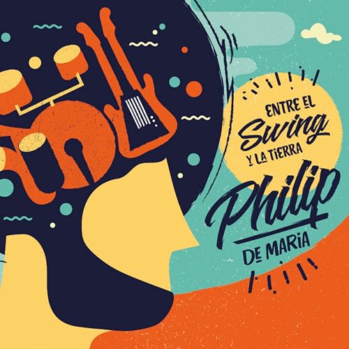 Amazon.com: Entre el Swing y la Tierra : Philip De Maria: Digital Music