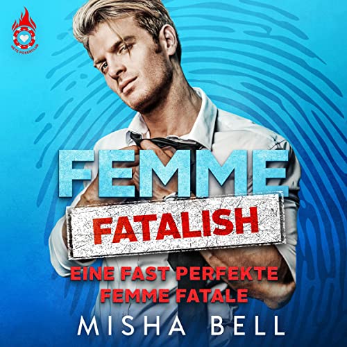 Femme fatalish: Eine fast perfekte Femme fatale (Hörbuch-Download ...