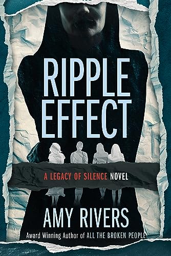 Ripple Effect (A Legacy of Silence Book 3) - Kindle edition by Rivers, Amy. Mystery, Thriller ...