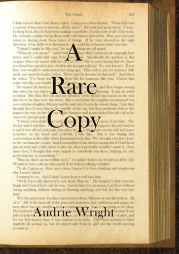 A Rare Copy: Wright, Audrie: 9781491037331: Amazon.com: Books