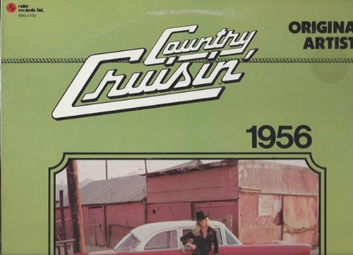 Amazon.com: Country Cruisin' 1956: CDs & Vinyl