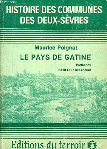 Amazon.com: Le pays de gatine: 9782903283247: POIGNAT MAURICE: Books