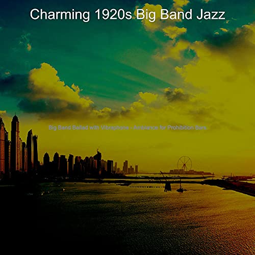 Big Band Ballad with Vibraphone - Ambiance for Prohibition Bars de ...
