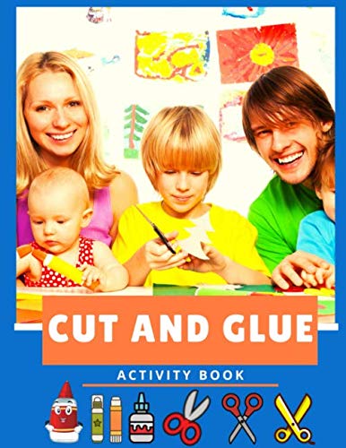 Cut And Glue Activity Book: Cutting And Pasting Workbook | Kids Cutting ...