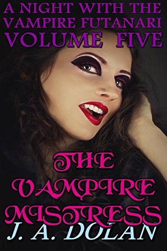 The Vampire Mistress (A Night With the Vampire Futanari Book 5) eBook ...
