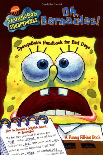 Oh, Barnacles! (SpongeBob SquarePants): Nickelodeon Publishing ...