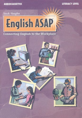 English ASAP, Literacy Level: Connecting English to the Workplace ...