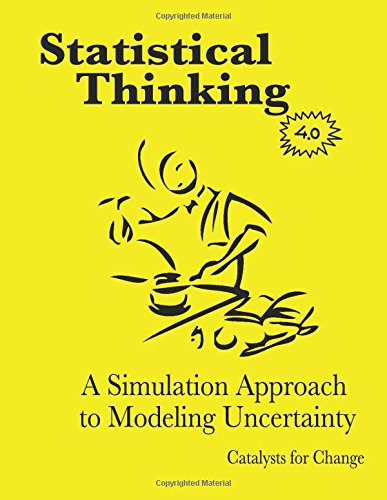 Statistical Thinking: A Simulation Approach to Modeling Uncertainty ...