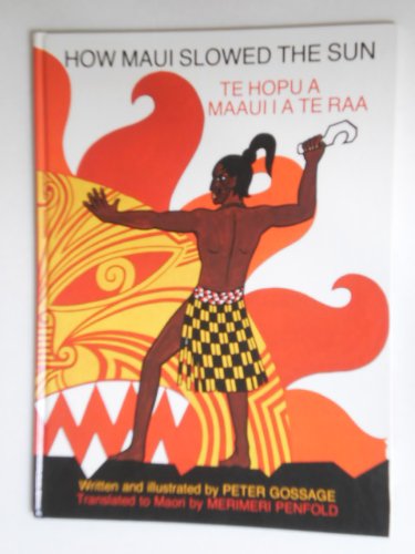 How Maui Slowed the Sun / Te Hopu a Maaui I a Te Raa: 9780868660660 ...