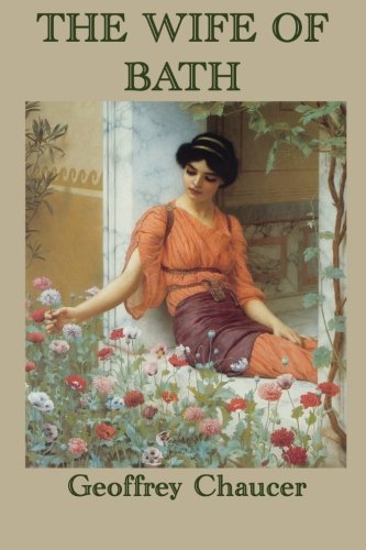 The Wife of Bath: Chaucer, Geoffrey: 9781635965650: Amazon.com: Books