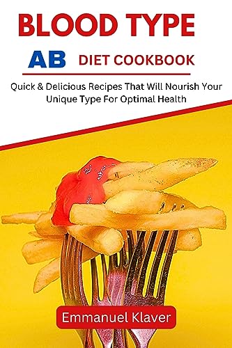 Amazon.com: Blood Type AB Diet Cookbook: Quick and Delicious Recipes ...