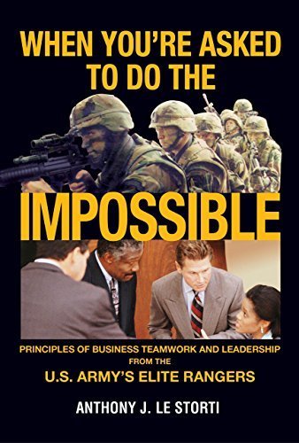 When You're Asked to Do the Impossible: Principles of Business Teamwork ...
