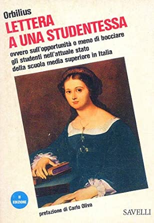 Lettera a una studentessa : Orbilius: Amazon.it: Libri