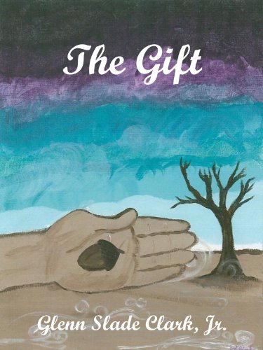 Amazon.com: The Gift (Short Story) eBook : Clark Jr, Glenn Slade ...