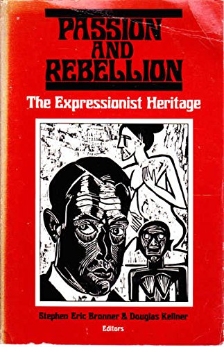 Amazon | Passion and Rebellion: The Expressionist Heritage | Bronner ...