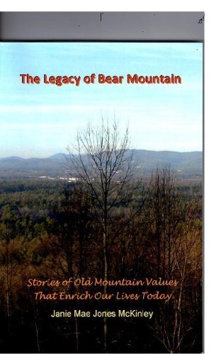 The Legacy of Bear Mountain: Stories of Old Mountain Values That Enrich ...